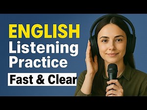 English Listening Practice – Fast, Clear & Easy!
