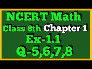 Ex-1.1 Q-5,6,7,8 | Rational Number | Chapter 1 | Class 8th Math | NCERT |