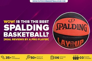 Best Spalding Basketball - A Complete Buyer's Guide [2023]