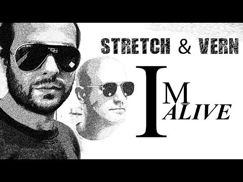Stretch And Vern - I'm Alive - Full Video Song