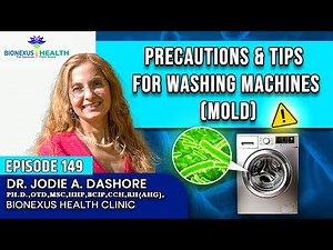 Episode 149: Protect Your Home from Mold | Washing Machine Safety & Tips | BioNexus Health
