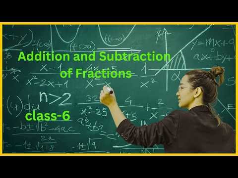 Addition and Subtraction of Fractions| Learn how to add & subtract fractions| MathUse