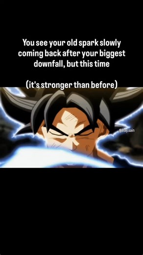 Elay Sain on Instagram: "the Spark is stronger than before #anime #dragonballz #dragonballsuper #goku #motivation #relatable #viral #instagramreels #fyp #foryou #instagood #relatablecontent #viralreels #trending #trendingreels #lifestyle #explore #explorepage"