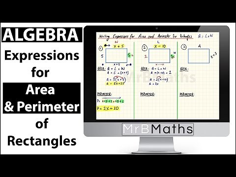Writing Expressions for Area and Perimeter of Rectangles - MrBMaths