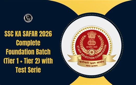 PW SSC KA SAFAR 2026: Complete Foundation Batch for Tier 1 and Tier 2