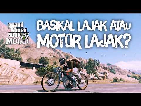 Basikal Lajak Atau Motor Lajak?! GTA 5 MODS (Bahasa Malaysia)
