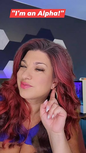 "I'm an Alpha!".... yes, yes you are!🤣 We rise together! Gina💋 #TooMuchWoman #alphamalementality #empoweredwomen | Gina Hatzis -Too Much Woman