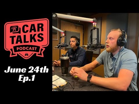 Ep.1 Rydell Car Talk Podcast June 24th