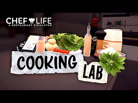 Chef Life: A Restaurant Simulator | the Cooking Lab [FREE DLC]