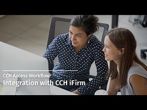 CCH Axcess Workflow: Integration with CCH iFirm