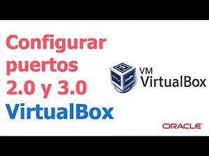 Activar puertos USB 2.0 y 3.0 en VirtualBox - Configuración