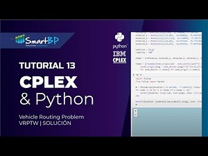 CPLEX & Python Tutorial 13 | Vehicle Routing Problem - VRPTW | SOLUCIÓN