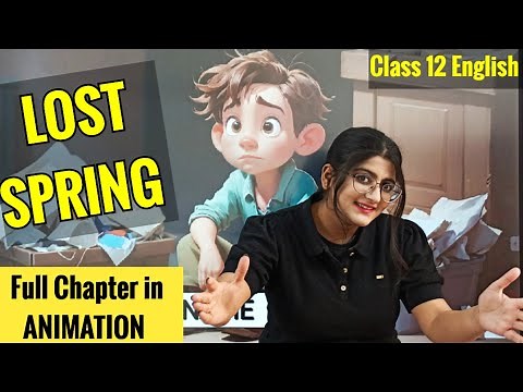 Lost Spring | Class 12 | Lost Spring Class 12 in Hindi | Lost Spring Class 12