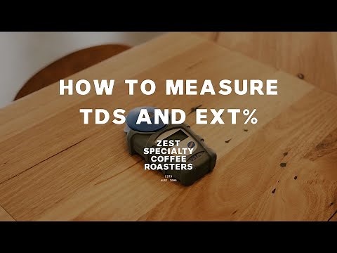 How to measure TDS and Extraction Percentage
