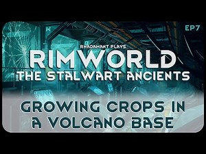 Growing Crops in a Volcano Base in The Stalwart Ancients - RimWorld Ancient Gene Lab // EP7