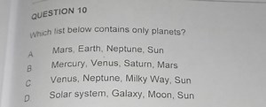 Which list below contains only planets?A. Mars, Earth, Neptun... | Filo