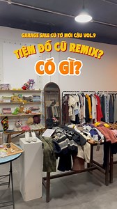 Có gì tại Cũ Tớ Mới Cậu Vol.9: Tiệm Đồ Cũ Remix?!😍😍 #Complex01 #Hanoi #TimeToConnect #ToHopCongDong #CommunityMall #Complex01_Event #GarageSale #CuToMoiCau #TiemDoCuRemix #PassQuanAo #ThanhLyKyGui | COMPLEX 01