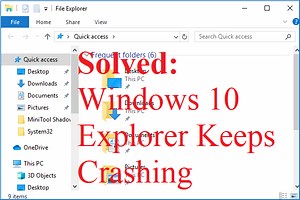 ¿El explorador de Windows 10 se bloquea? Aquí tienes 10 soluciones - MiniTool