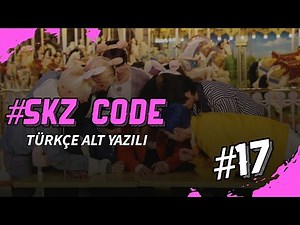 Türkçe Altyazılı | [SKZ-CODE] 17. Bölüm