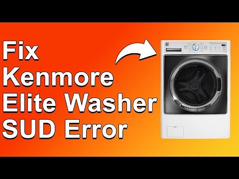 Kenmore Elite Washer SUD Error (What Error SUD Indicates And How To Fix The Issue)