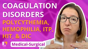 Polycythemia, Coagulation Disorders (Hemophilia, ITP, HIT, DIC)