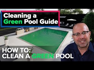 How To Clean A Green Pool QUICK! - Top Tips & Tricks to Turn Green Water to Blue, Clear Water!
