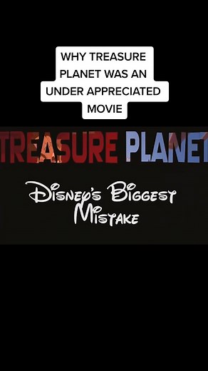 The Movie that Almost Ruined Disney: Treasure Planet Review