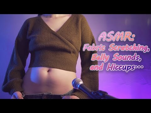 ASMR | Low Rise Jeans + Cropped Sweater Fabric Scratching, Belly Sounds, and Hiccups