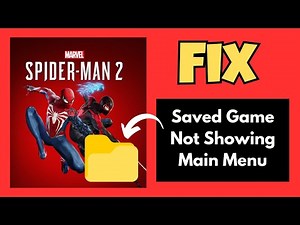 Fix Saved Game Not Showing in Marvel's Spider-Man 2 | Restore Missing Save Files
