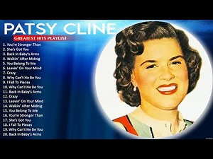 Greatest Hits Of Patsy Cline Full Album 🎶 Leavin' On Your Mind, I Fall To Pieces, She’s Got You #72