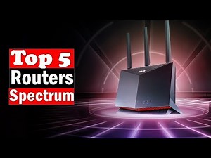Best Routers for Spectrum in 2025 | Top 5 Best Routers for Spectrum Review