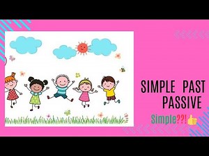 Simple past tense - Passive voice simply with activities 👍 by The NEST Education