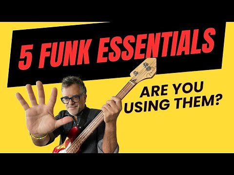 5 Funk Bass line Essentials (Are You Using Them?)
