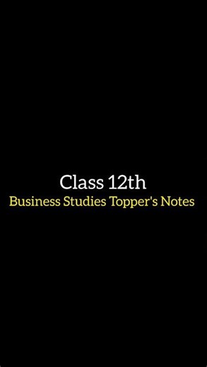 Class 12th Business Studies Topper's Notes 📚 Comment " Notes " To Get PDF#cbseboard #businessstudies
