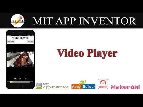 Video Player - MIT APP Inventor