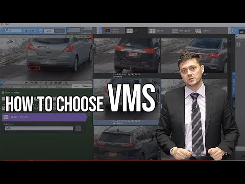 How to Choose a Video Management System (VMS)