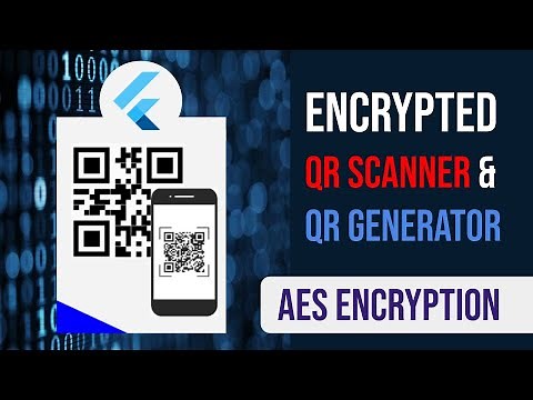 Encrypted QR Generator and QR Scanner in Flutter | AES Encryption | Flutter QR Encryption