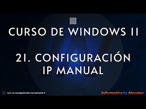 Windows 11 Course - 21. Manual IP Configuration