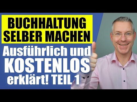 Buchhaltung selber machen [KOSTENLOSE SOFTWARE] Komplettes Tutorial 2022 ✔ Teil 1