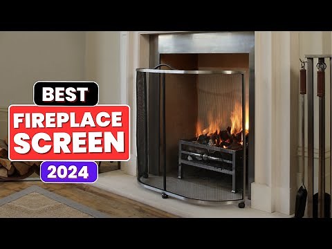 Best Fireplace Screens | Top 5 Fireplace Screens Review 2024