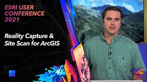 Reality Capture & Site Scan for ArcGIS