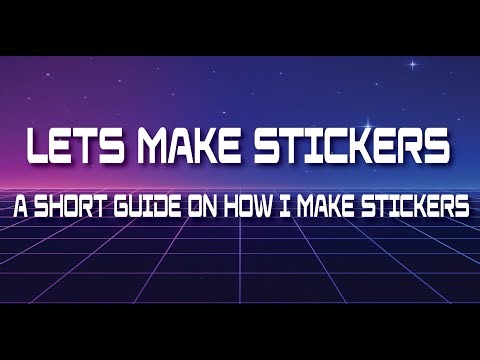 Lets Make Stickers