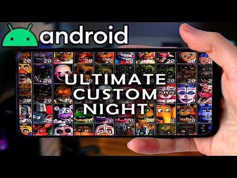 ASI ES ULTIMATE CUSTOM NIGHT EN ANDROID!