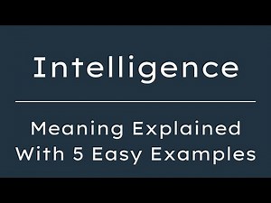 What Does Intelligence Mean? Intelligence Meaning in English With 5 Example Sentences