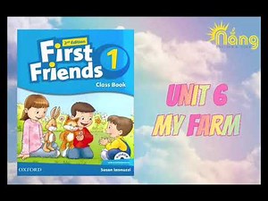 First Friends 1 2nd edition | Unit 6: My farm