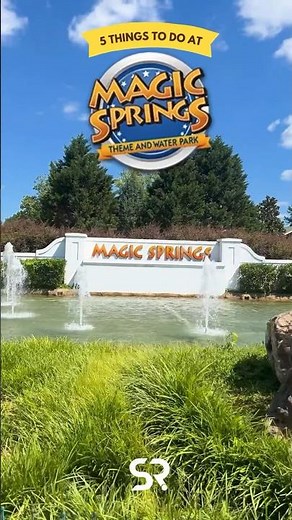5 Things to do at Magic Springs in Hot Springs, Arkansas