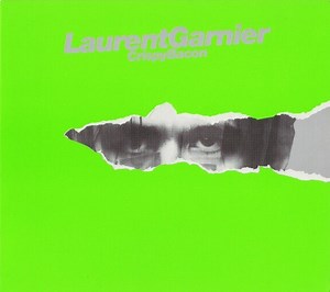 Laurent Garnier - Crispy Bacon