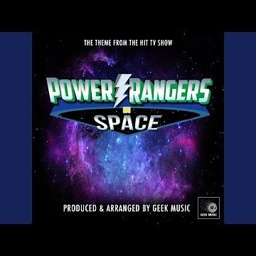 Power Rangers In Space Main Theme (From "Power Rangers In Space")