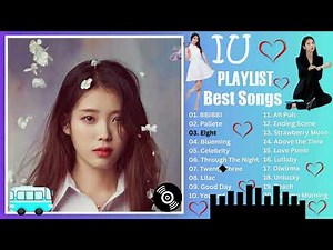 IU Playlist 🌸🌸🌸 | Best Songs of IU (Greatest Hits)