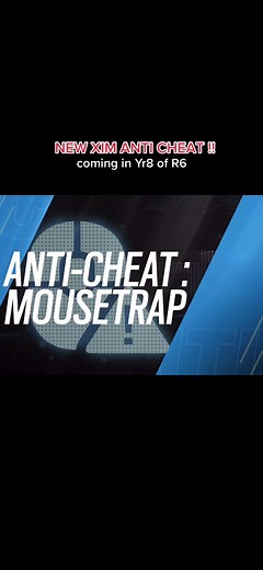 New XIM Anti Cheat System in Year 8 of Rainbow Six Siege